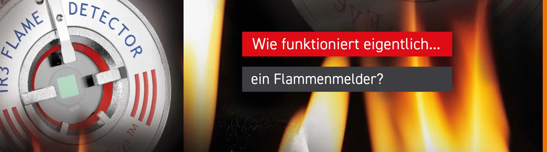 Wie funktioniert eigentlich ein Flammenmelder?